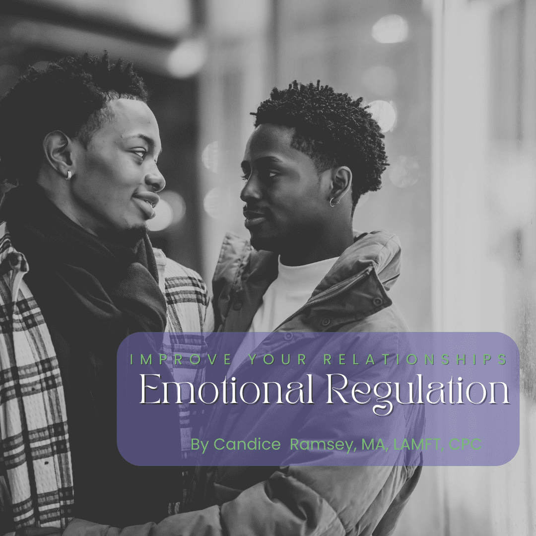 Emotional Regulation: Everything to Know for Better Relationships