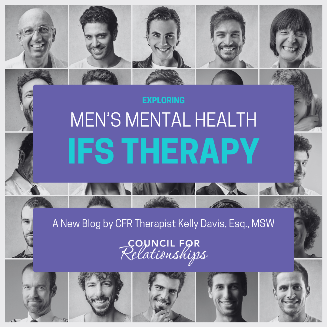 IFS Therapy for Men’s Mental Health } Council for Relationships